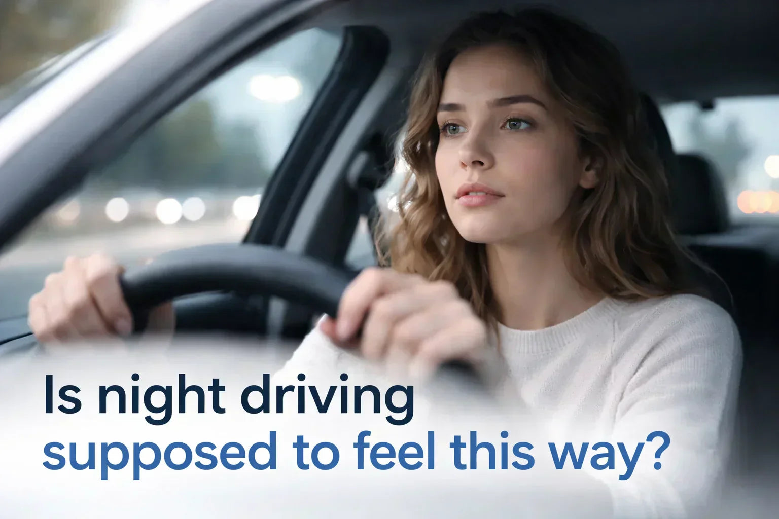 Is Night Driving Supposed to Feel This Way? – spare-specs.com